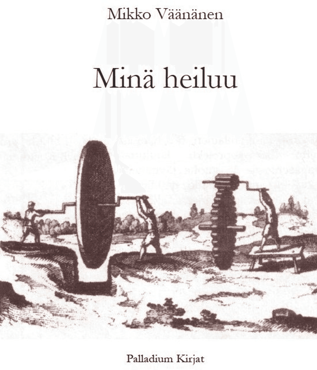 Väänänen, Minä heiluu - Runoja | Prisma.fi-verkkokauppa
