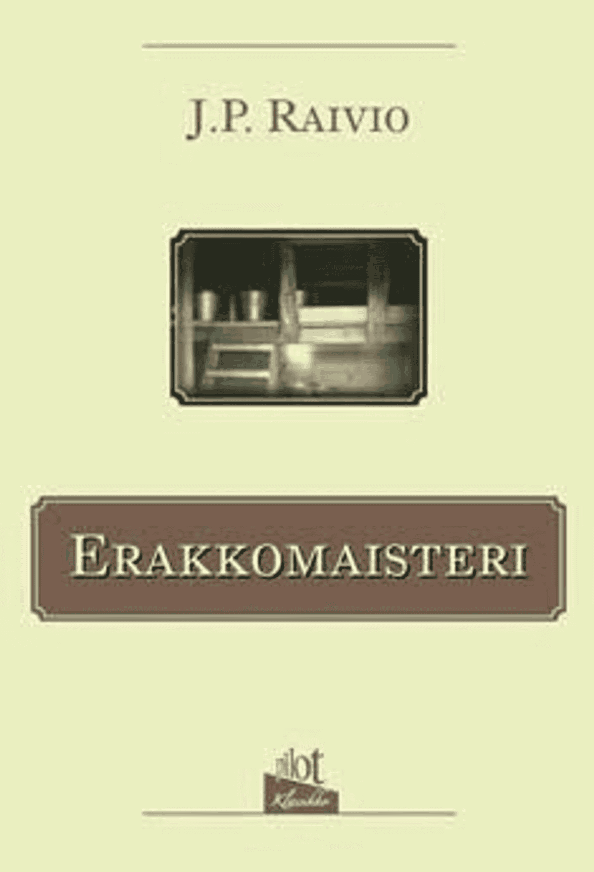 Raivio, Erakkomaisteri | Prisma.fi-verkkokauppa