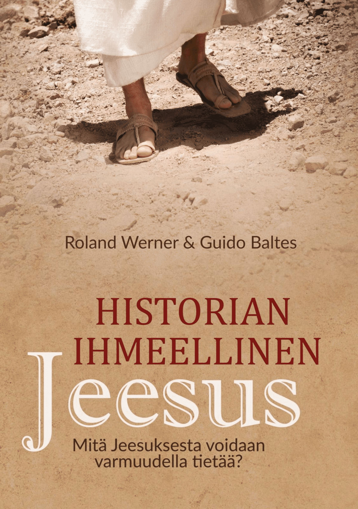 Werner, Historian ihmeellinen Jeesus - Mitä Jeesuksesta voidaan ...