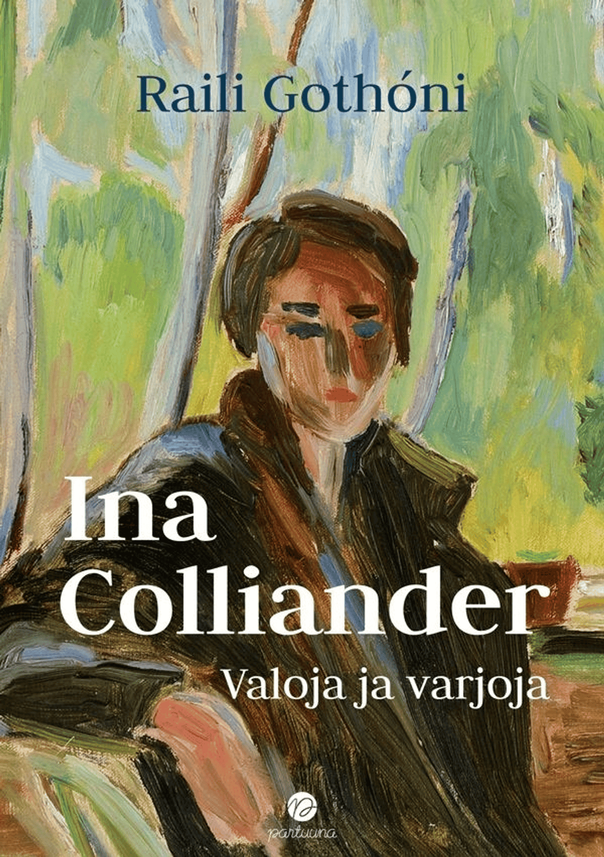 Gothóni, Ina Colliander - Valoja ja varjoja | Prisma.fi-verkkokauppa