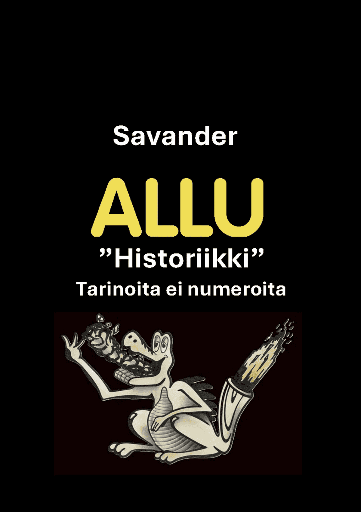 Savinainen, Allu 40 vuotta "Historiikki" Tarinoita ei numeroita ...