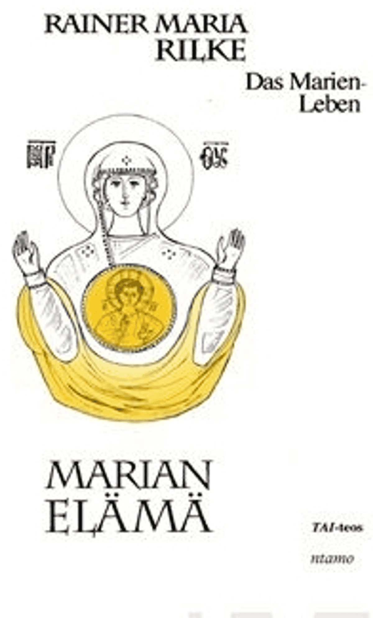 Rilke, Das Marien-Leben | Prisma.fi-verkkokauppa