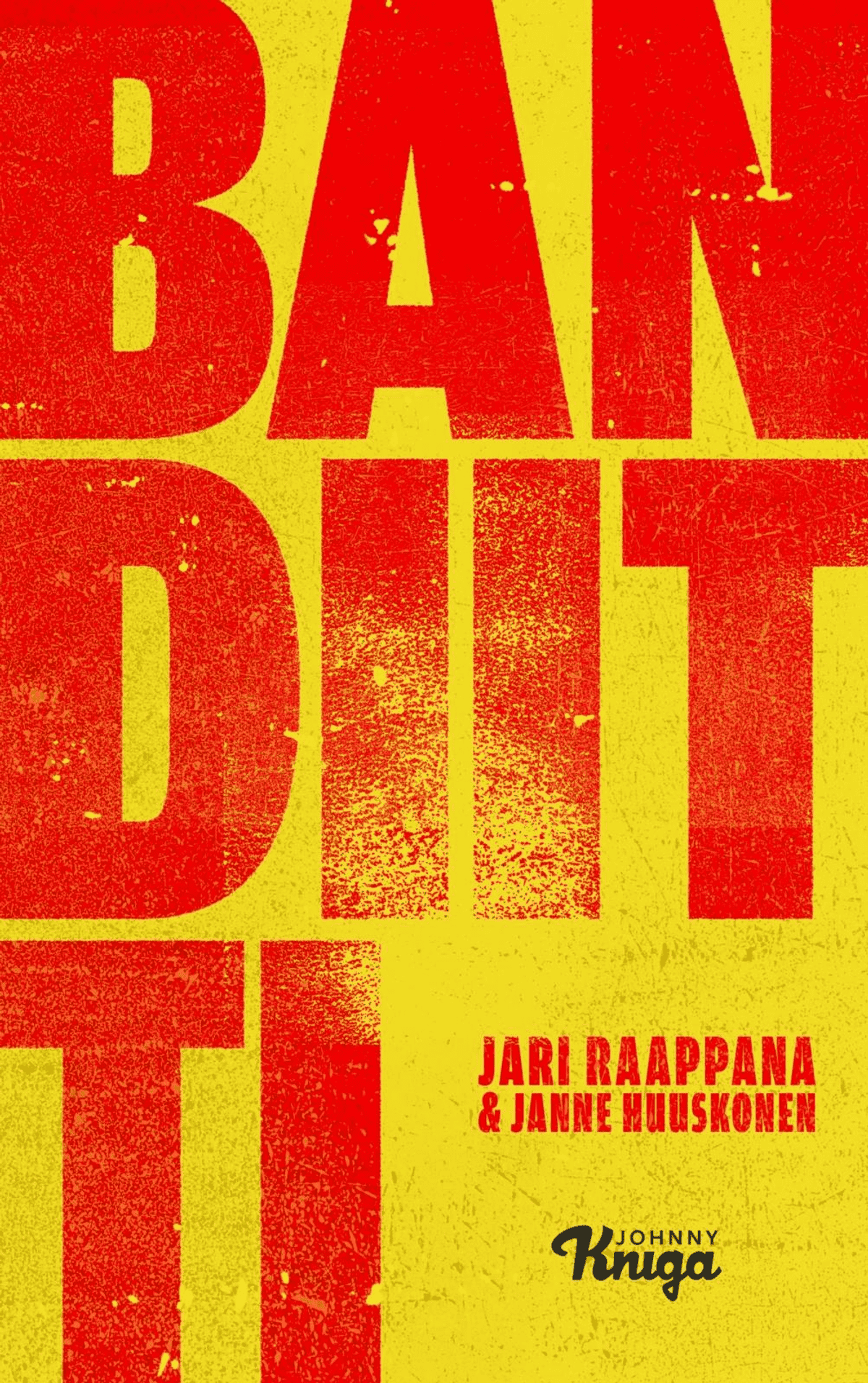 Raappana, Bandiitti | Prisma.fi-verkkokauppa