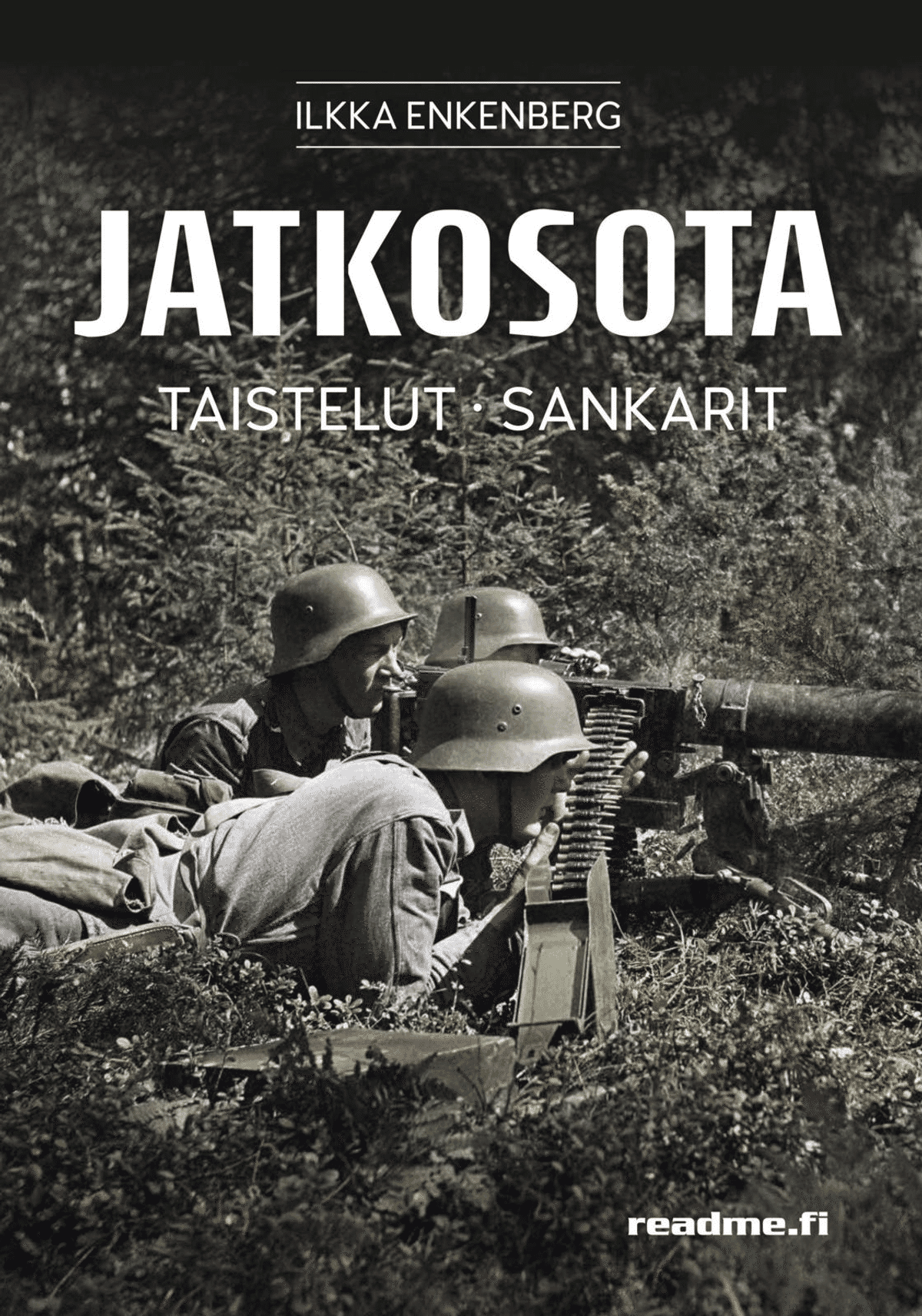 Enkenberg, Jatkosota - Taistelut, Sankarit | Prisma.fi-verkkokauppa