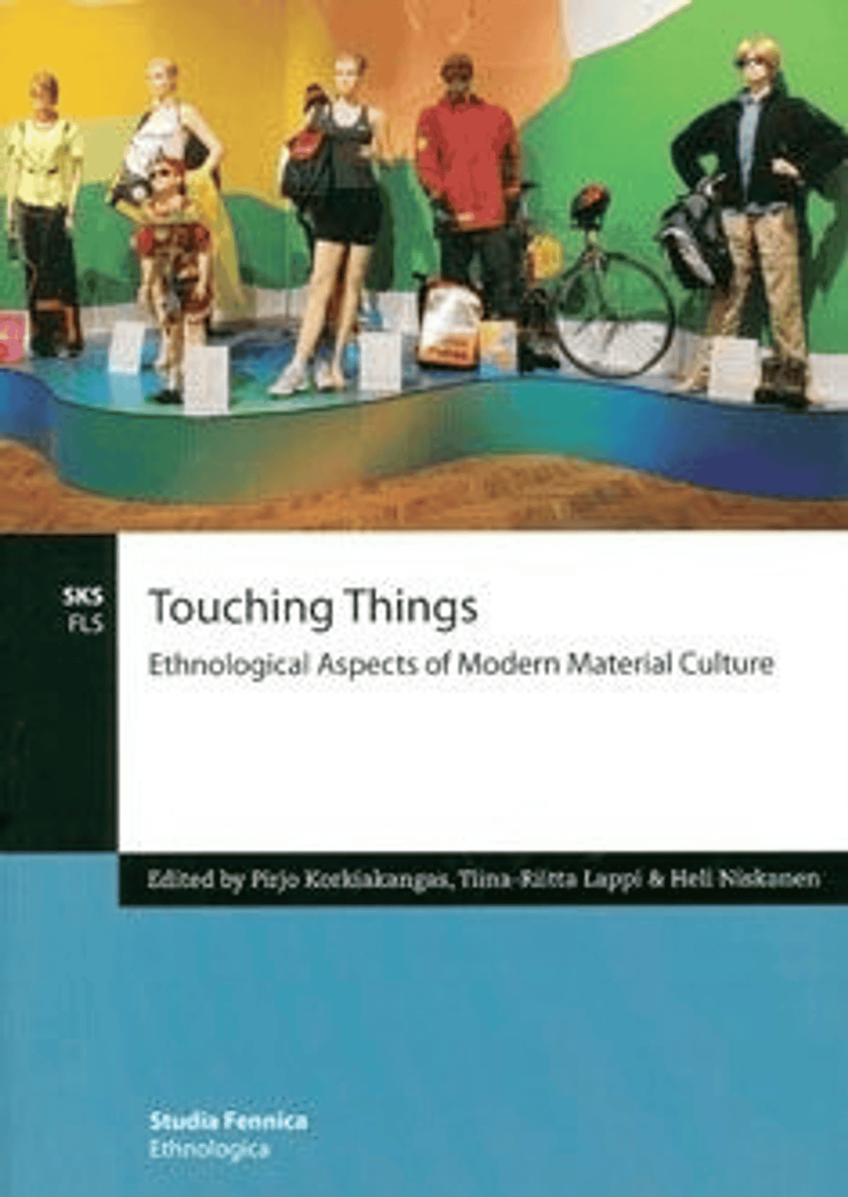 Touching Things - Ethnological Aspects of Modern Material Culture ...