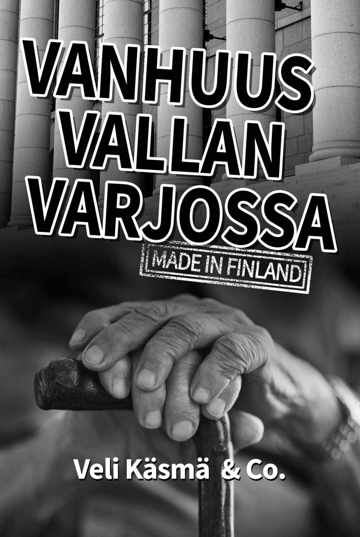 Käsmä, Vanhuus vallan varjossa | Prisma.fi-verkkokauppa