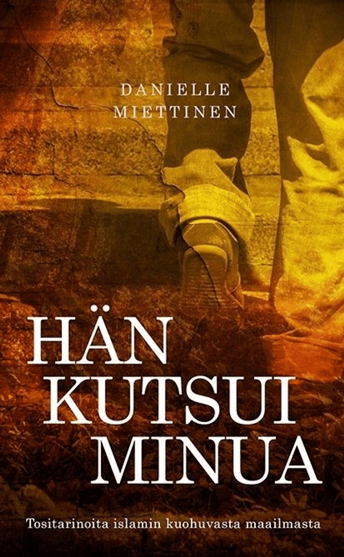 Hän kutsui minua - Tositarinoita islamin kuohuvasta maailmasta | Prisma ...