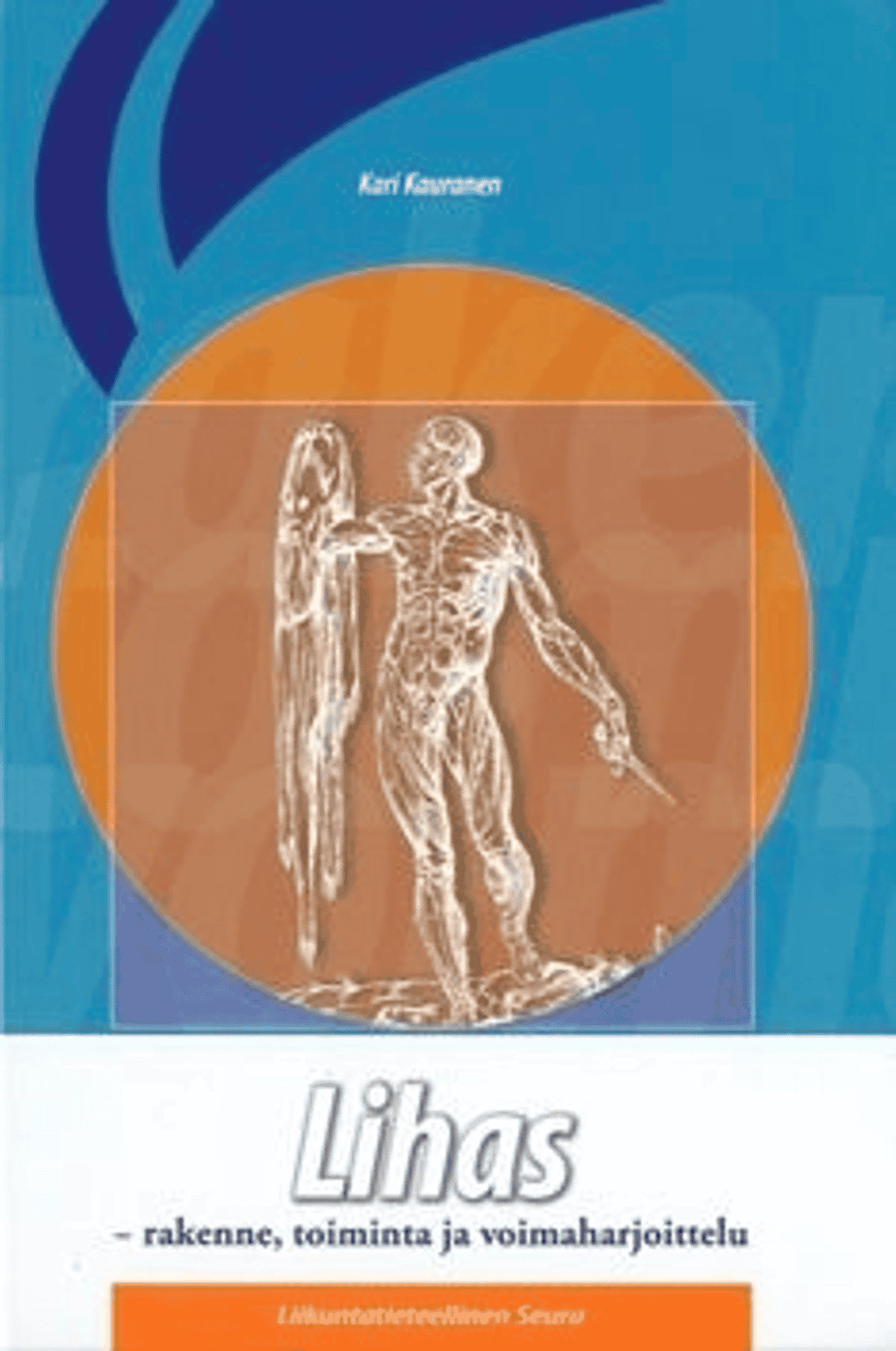 Kauranen, Lihas -rakenne, toiminta ja voimaharjoittelu | Prisma.fi ...