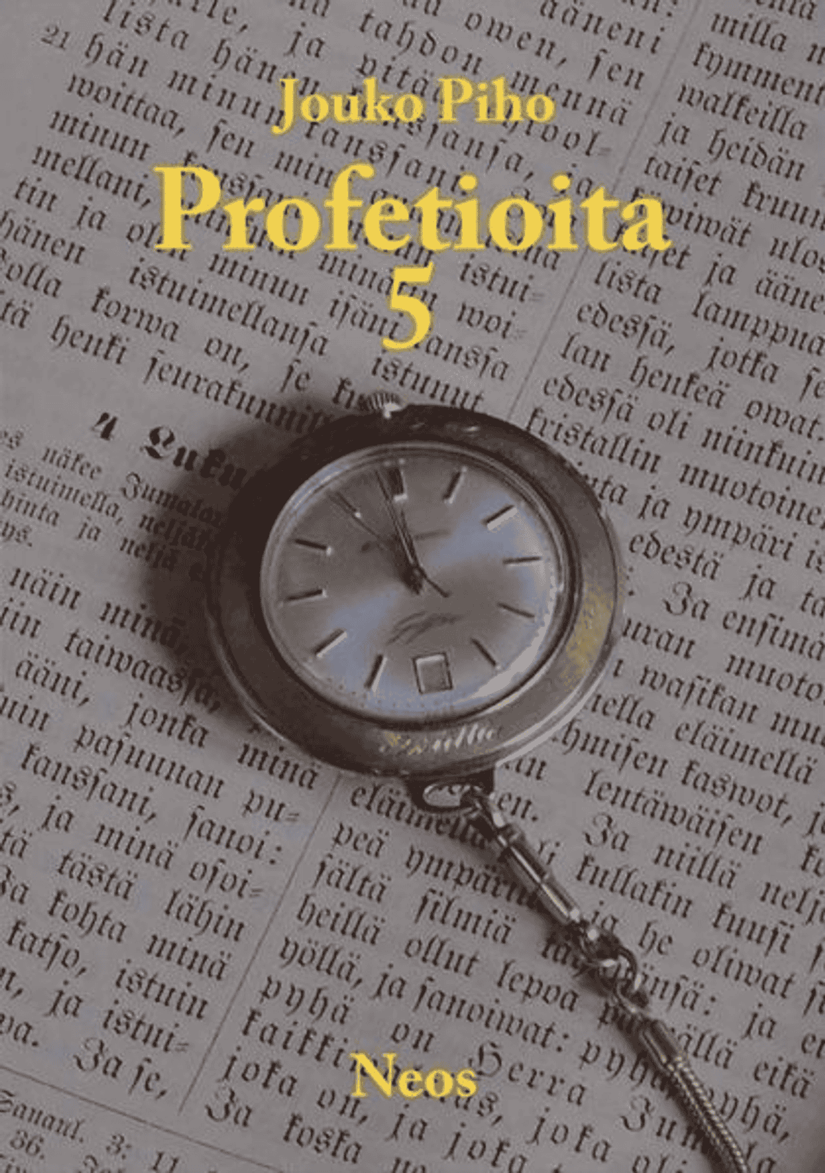 Piho, Profetioita 5 | Prisma.fi-verkkokauppa