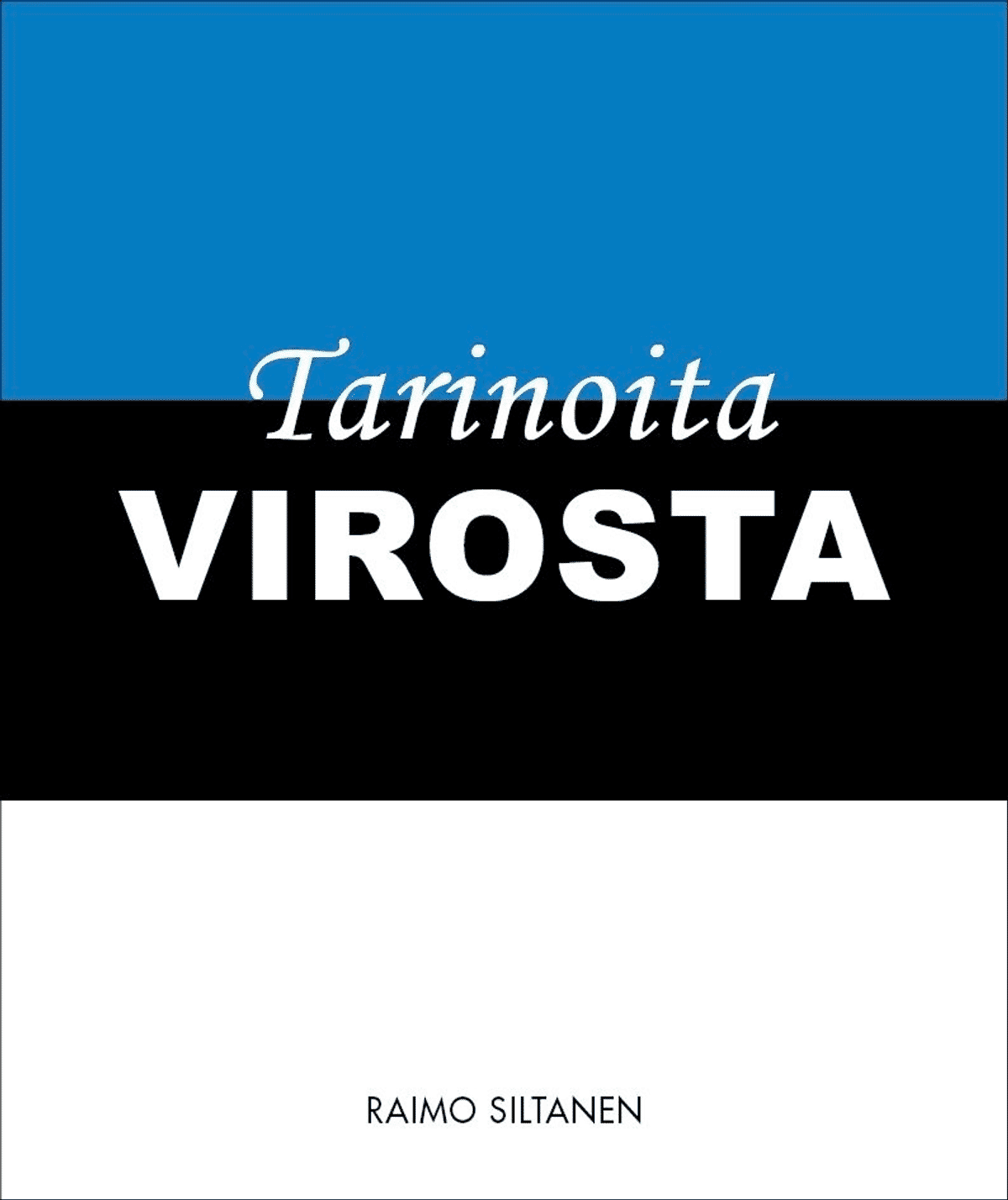 Siltanen, Tarinoita Virosta | Prisma.fi-verkkokauppa