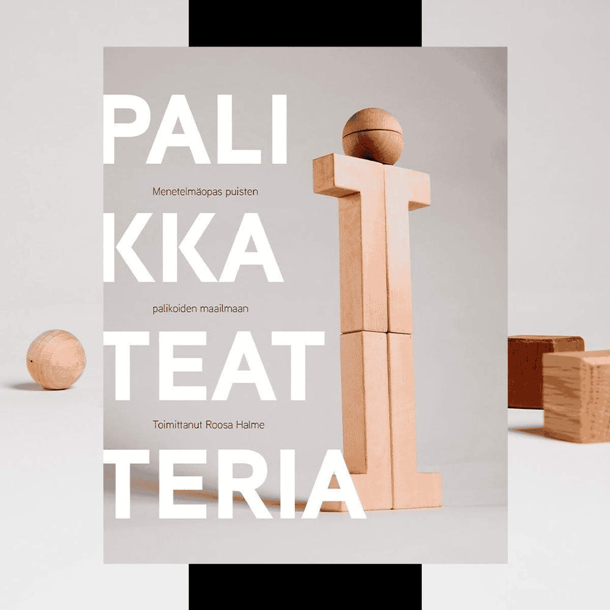 Palikkateatteria - menetelmäopas puisten palikoiden maailmaan | Prisma ...