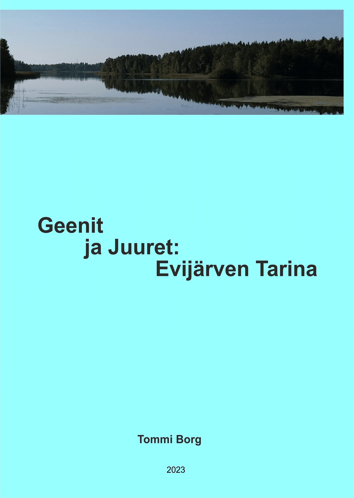 Borg, Geenit ja Juuret: Evijärven tarina | Prisma.fi-verkkokauppa