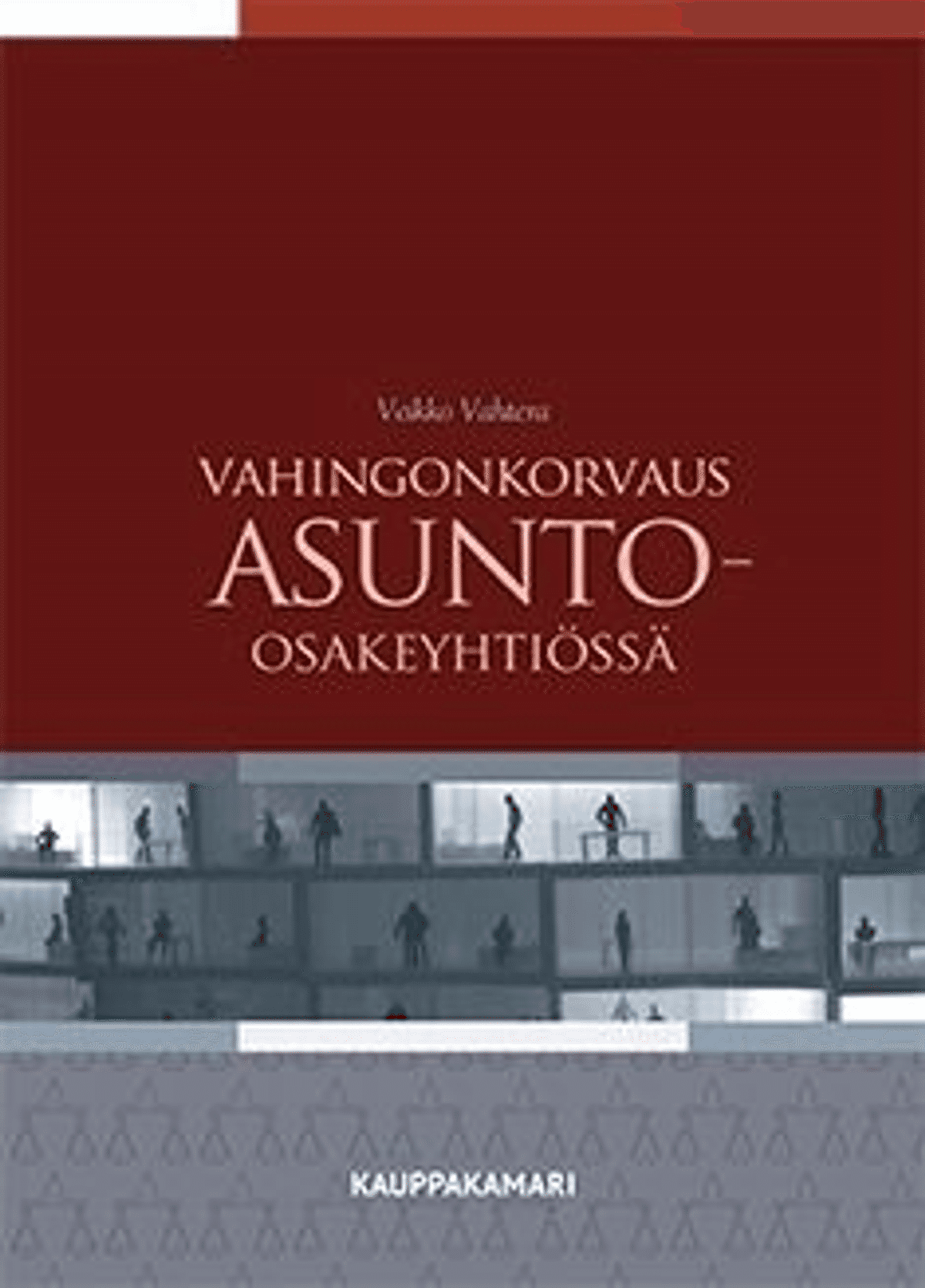 Vahtera, Vahingonkorvaus asunto-osakeyhtiössä | Prisma.fi-verkkokauppa