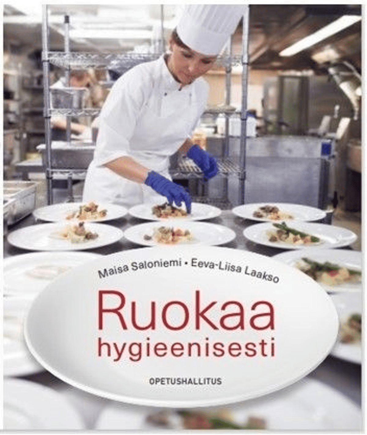 Saloniemi Maisa, Ruokaa hygieenisesti - Selkokielinen oppimateriaali ...