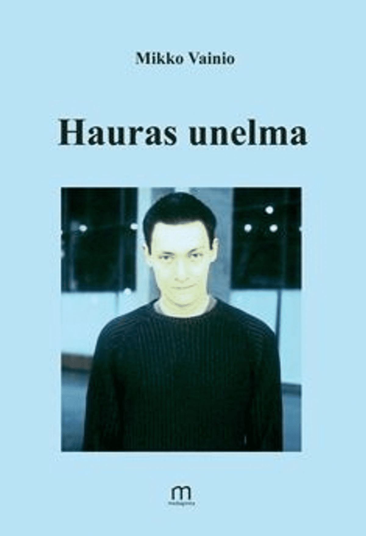 Vainio, Hauras unelma | Prisma.fi-verkkokauppa