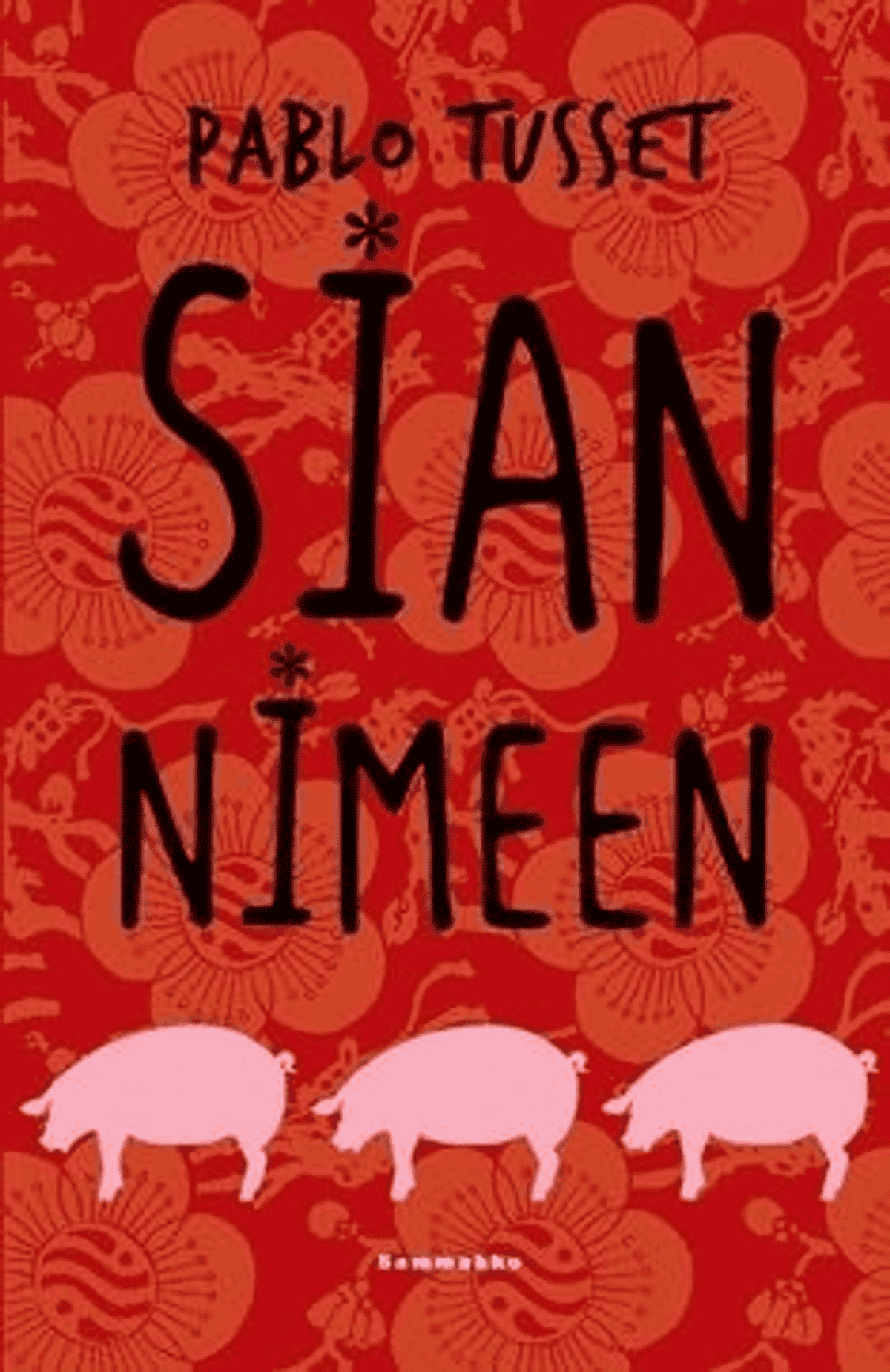 Tusset, Sian nimeen | Prisma.fi-verkkokauppa