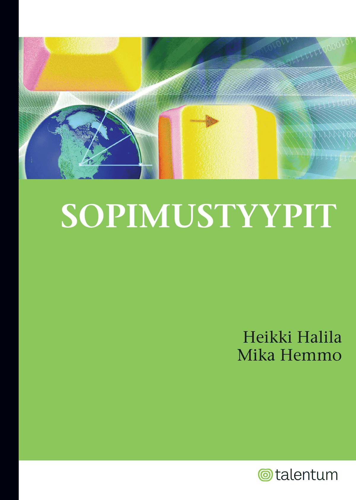 Halila, Sopimustyypit | Prisma.fi-verkkokauppa