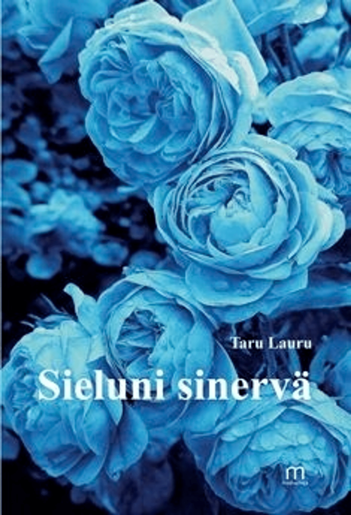 Lauru, Sieluni sinervä | Prisma.fi-verkkokauppa