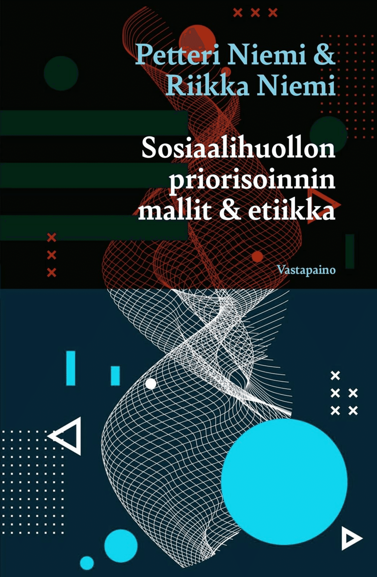 Niemi, Sosiaalihuollon priorisoinnin mallit ja etiikka | Prisma.fi ...
