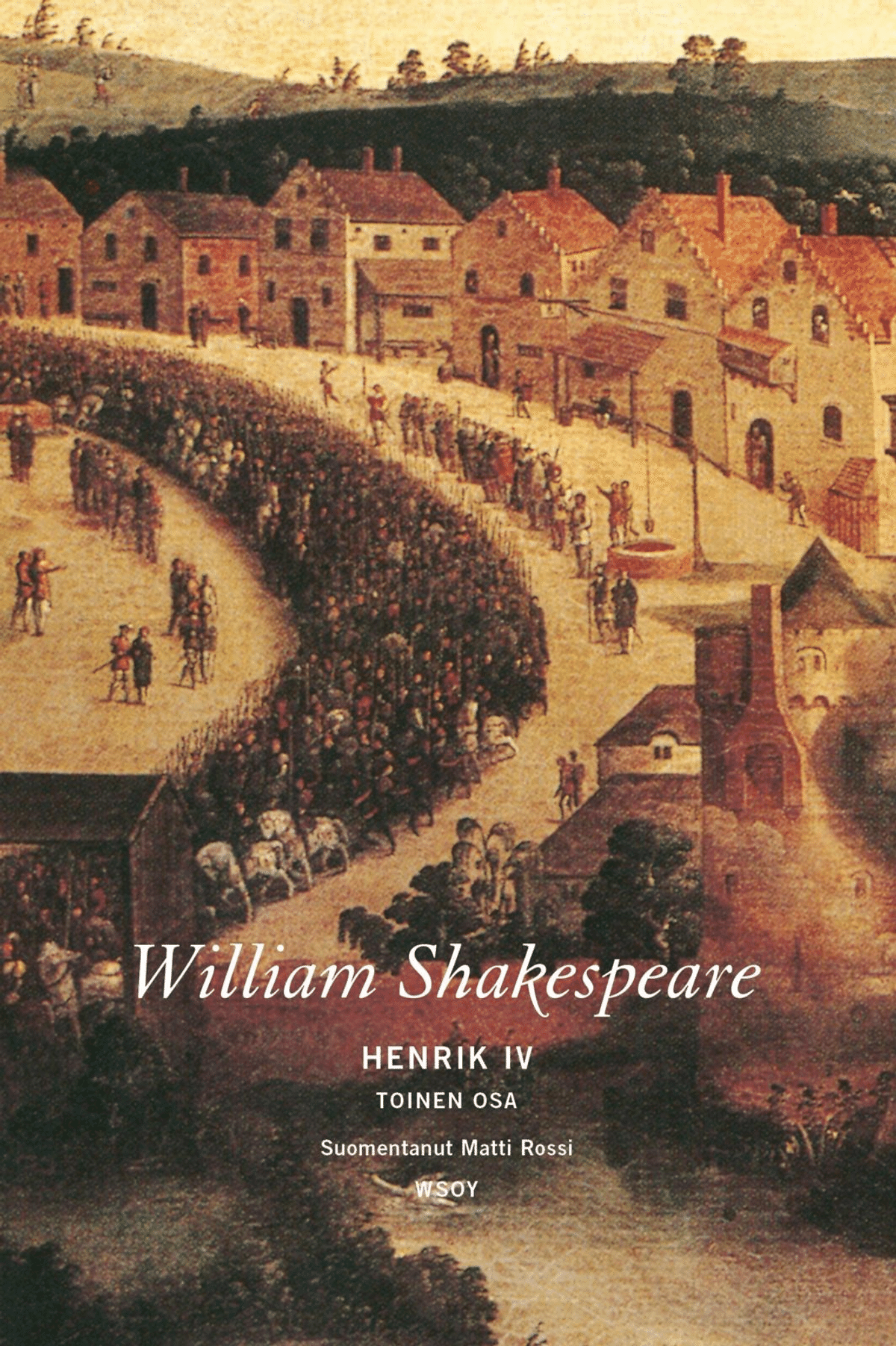 Shakespeare, Henrik IV - Toinen osa | Prisma.fi-verkkokauppa