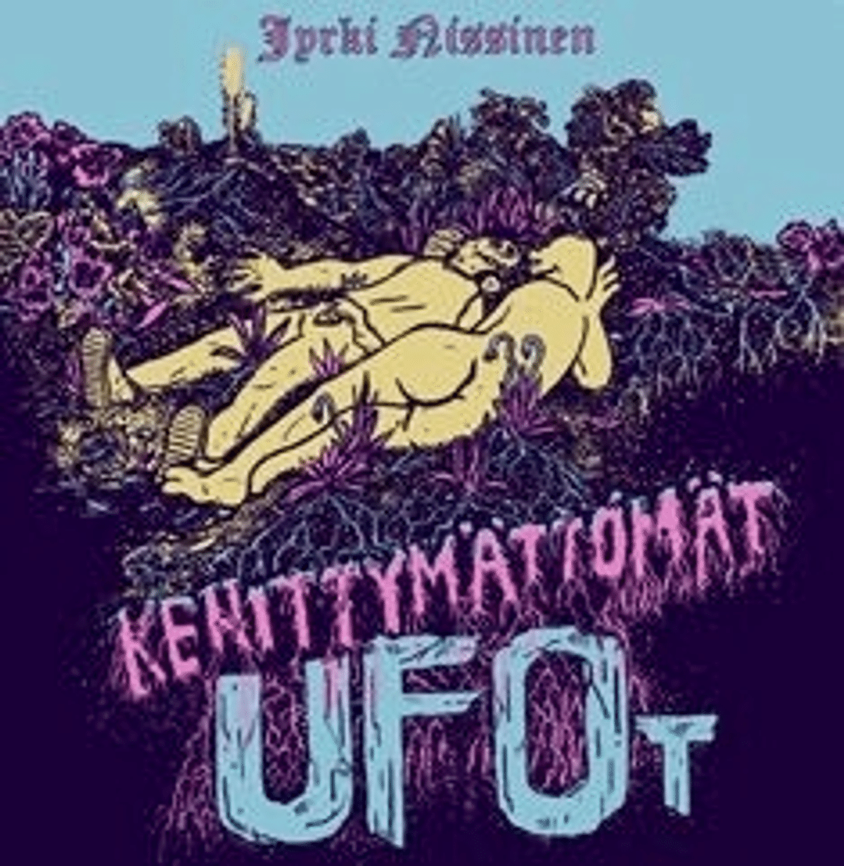 Nissinen, Kehittymättömät ufot (+LP ja CD) | Prisma.fi-verkkokauppa