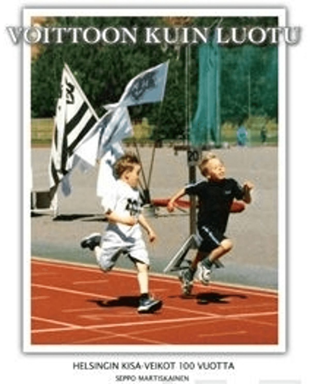 Martiskainen, Voittoon kuin luotu - Helsingin Kisa-Veikot 100 vuotta | Prisma.fi-verkkokauppa