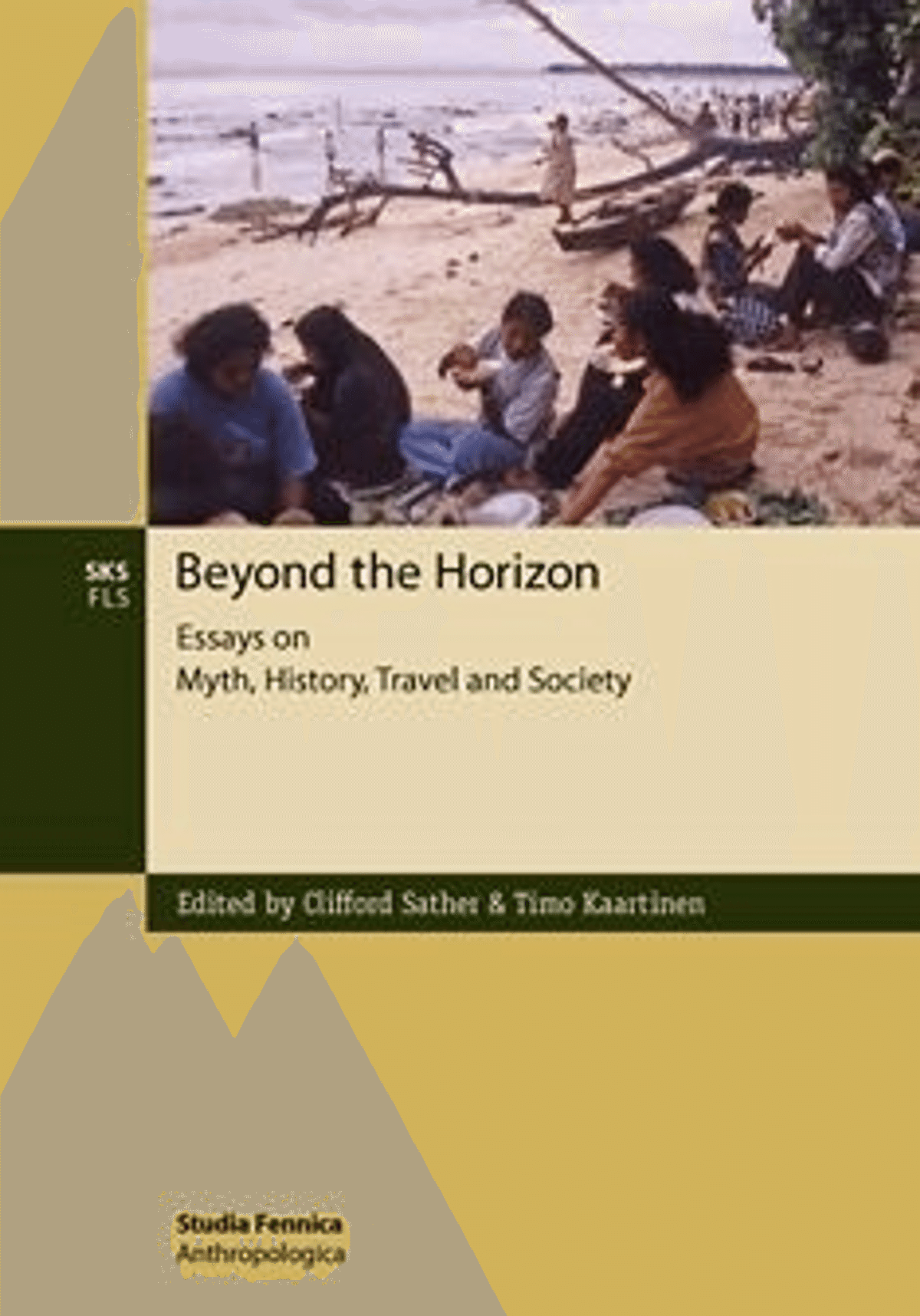 Beyond the horizon - essays on myth, history, travel and society ...