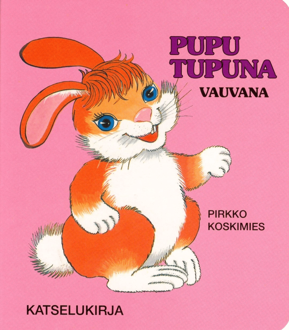 Koskimies, Pupu Tupuna vauvana - Katselukirja | Prisma.fi-verkkokauppa