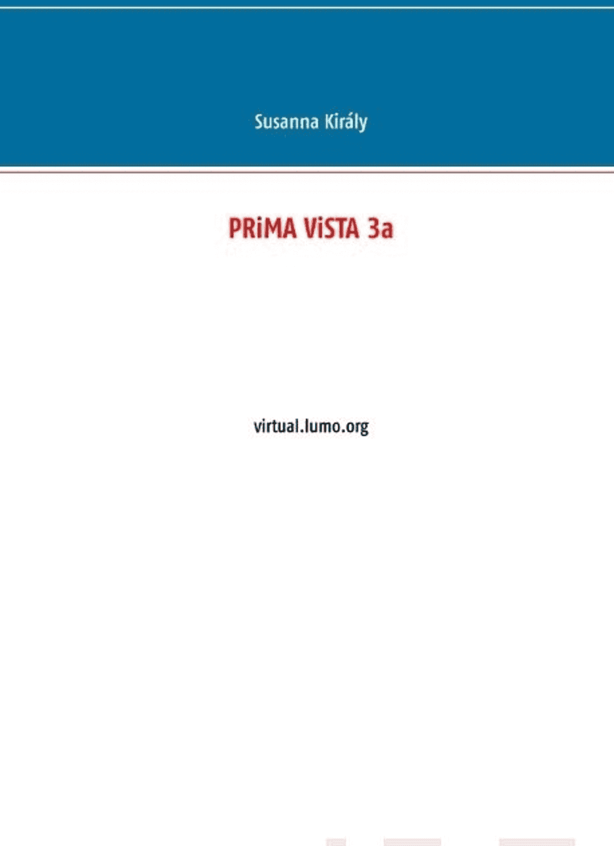 Király, Prima Vista 3a - Virtual.lumo.org | Prisma.fi-verkkokauppa