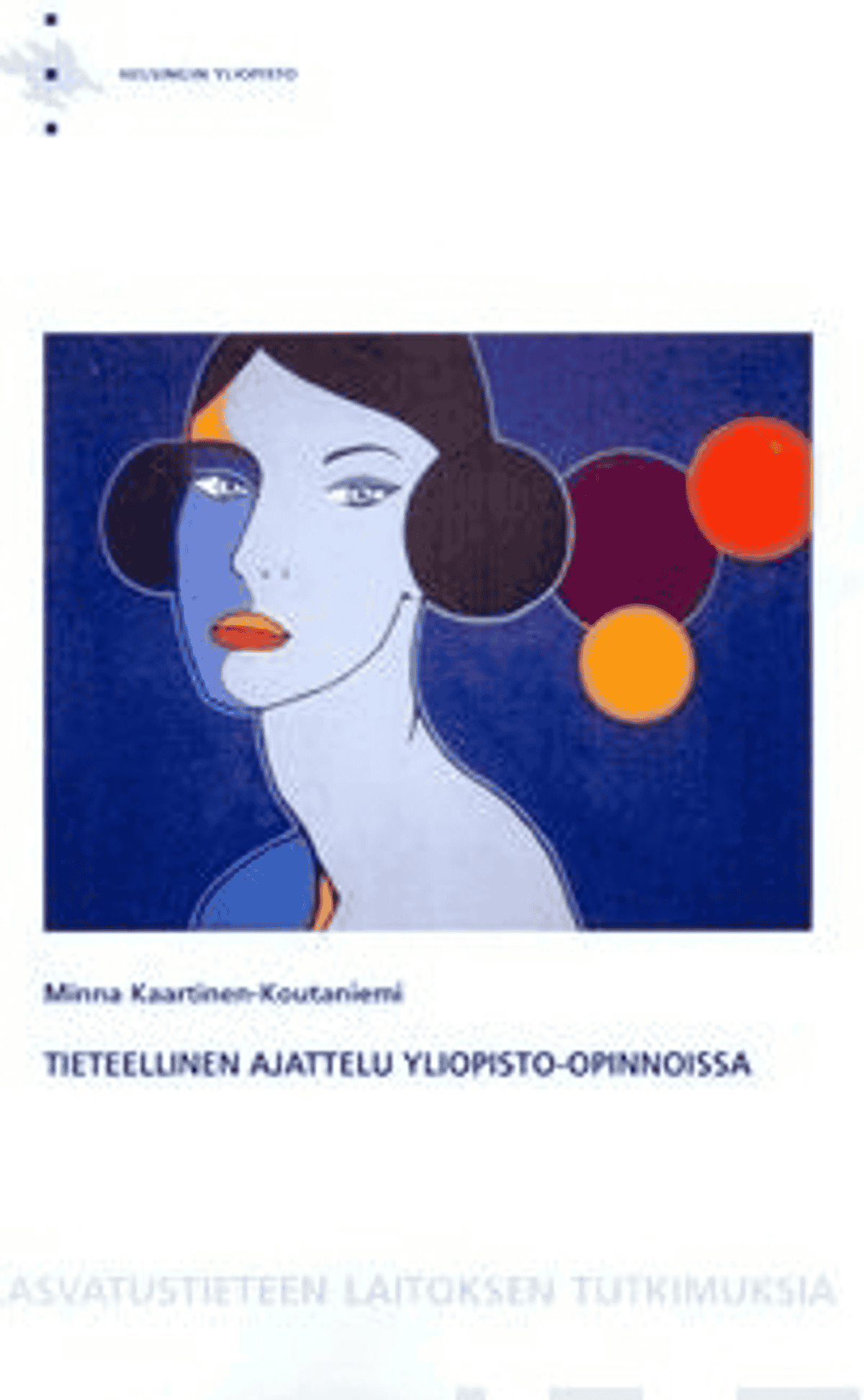 Kaartinen-Koutaniemi, Tieteellinen ajattelu yliopisto-opinnoissa ...