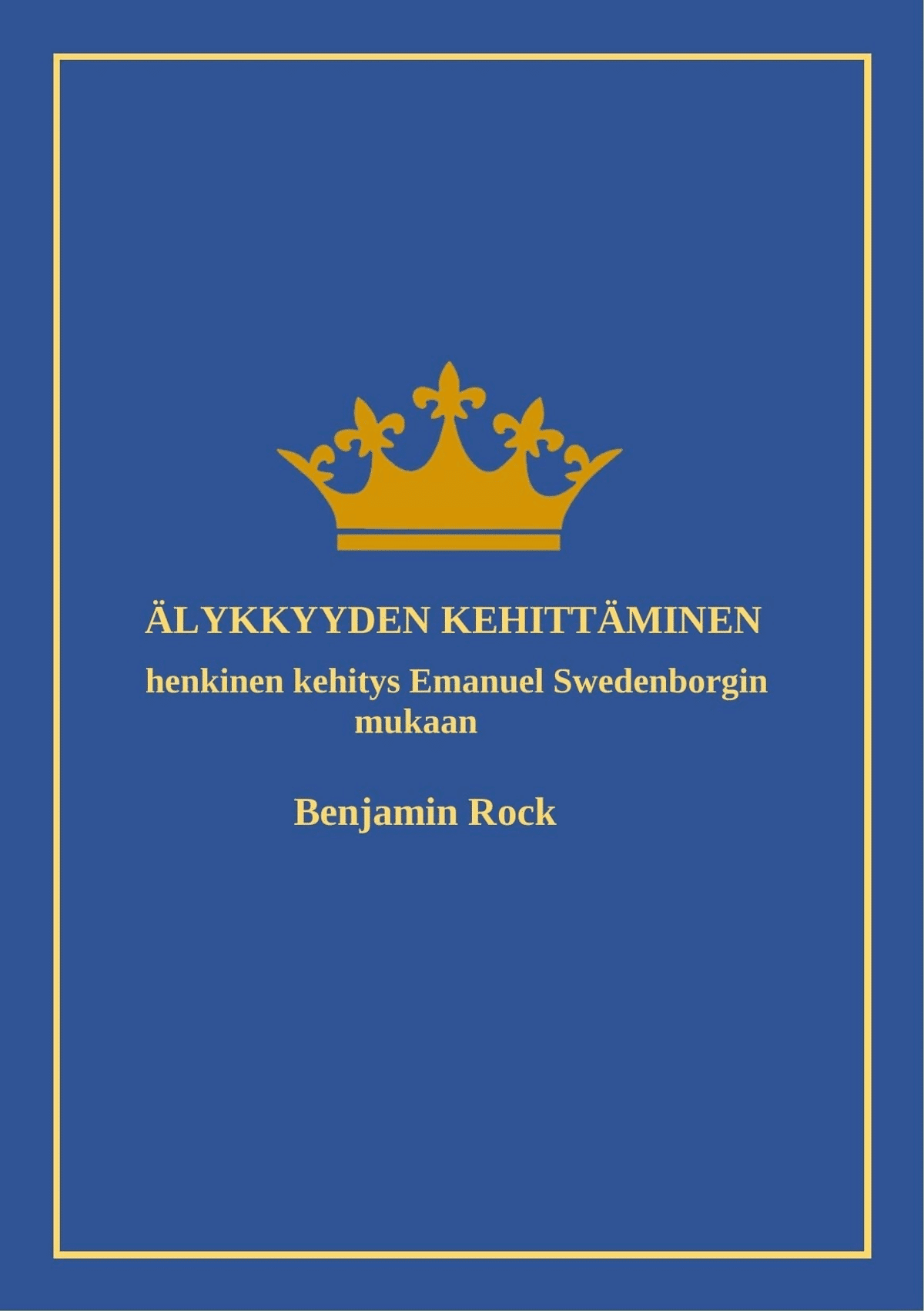 Rock, Älykkyyden kehittäminen - Henkinen kehitys Emanuel Swedenborgin ...