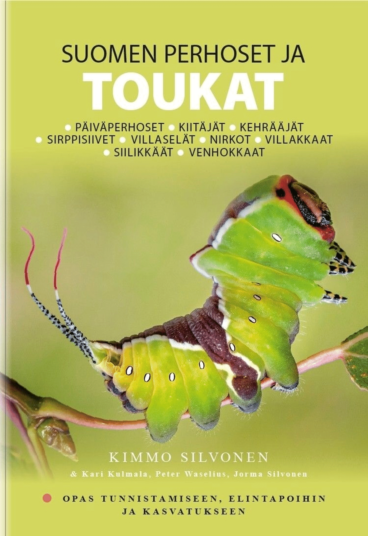 Silvonen, Suomen perhoset ja toukat osa1 - Päiväperhoset, kiitäjät ...