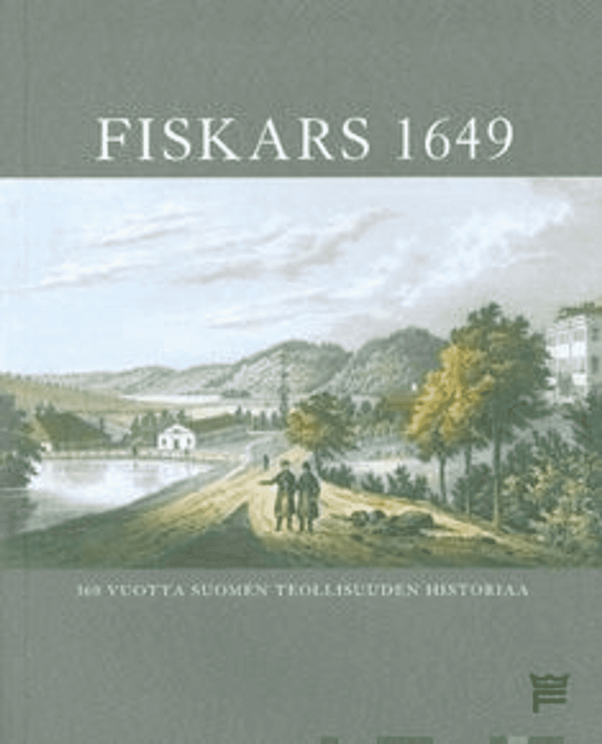 Fiskars 1649 - 365 vuotta Suomen teollisuuden historiaa | Prisma.fi-verkkokauppa