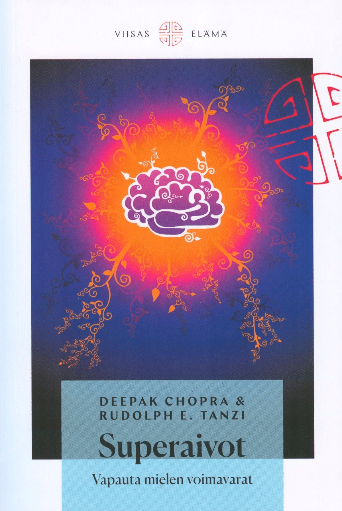 Chopra, Superaivot - Vapauta mielen voimavarat | Prisma.fi-verkkokauppa