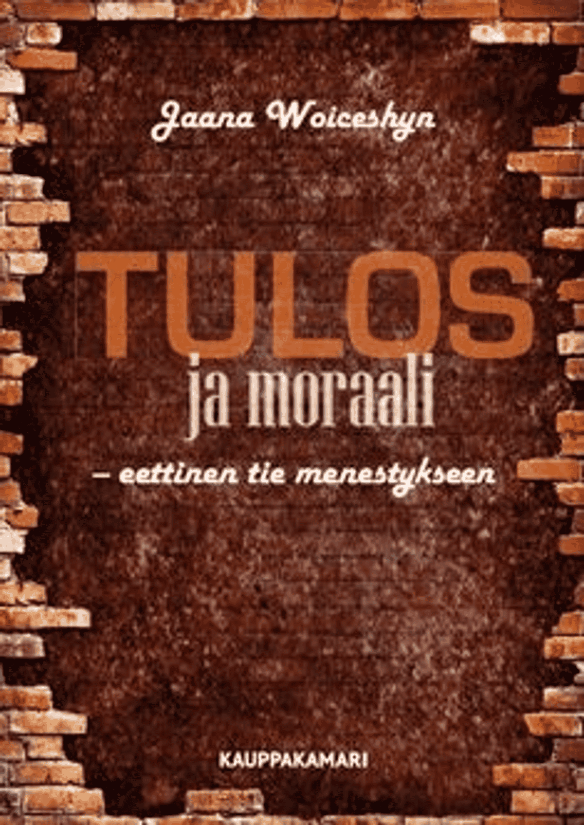 Woiceshyn, Tulos ja moraali - eettinen tie menestykseen | Prisma.fi ...