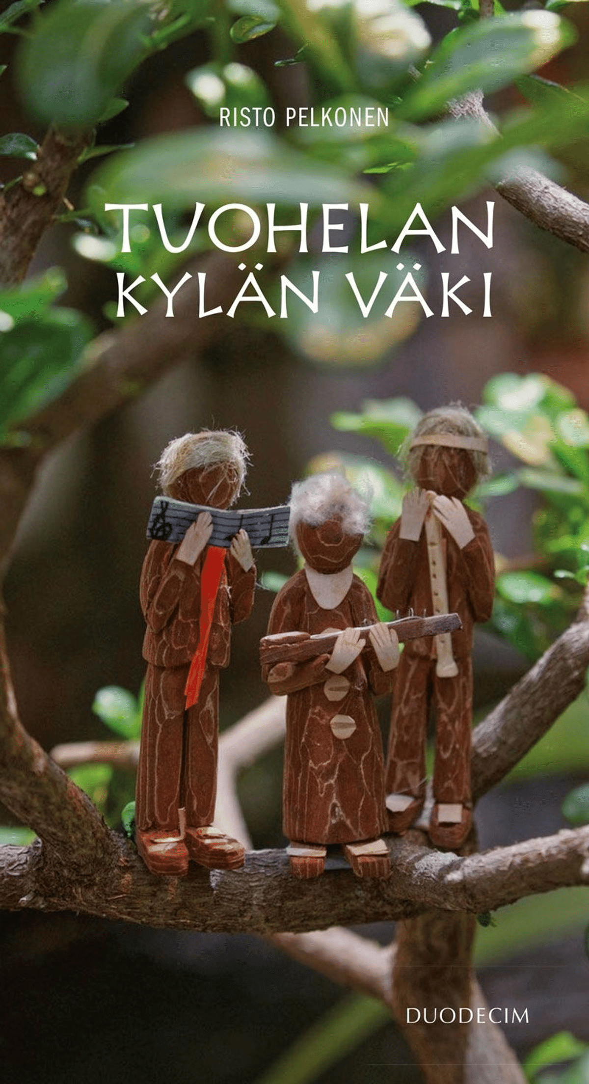 Pelkonen, Tuohelan kylän väki | Prisma.fi-verkkokauppa