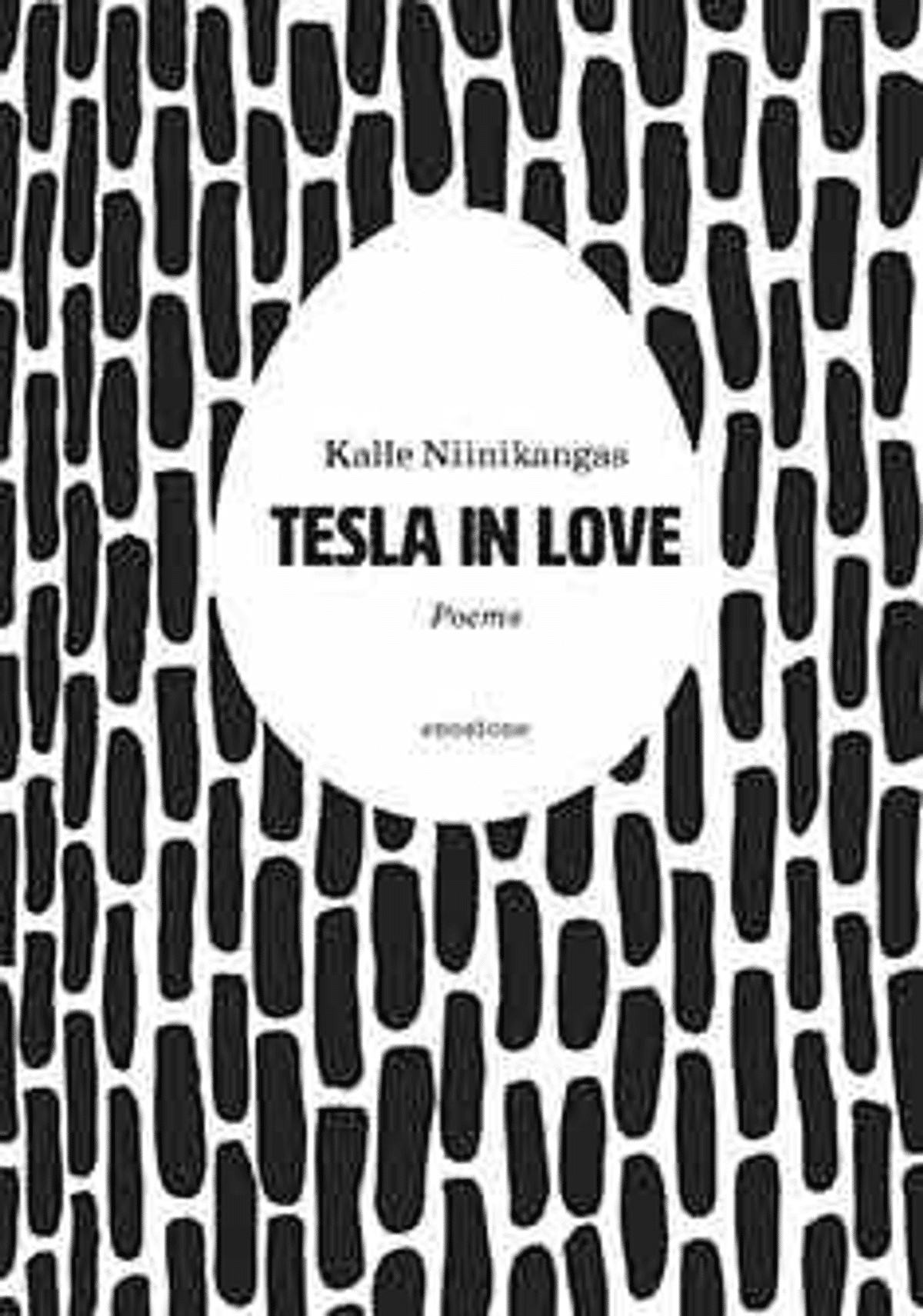 Niinikangas, Tesla in love - Poems | Prisma.fi-verkkokauppa