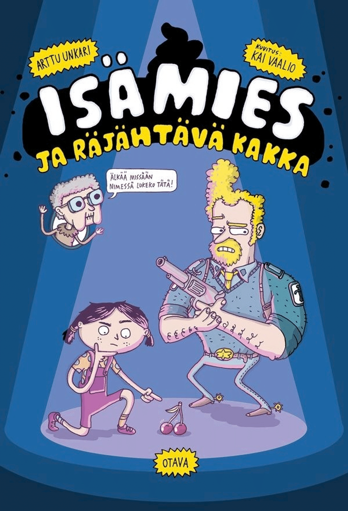 Unkari, Isämies ja räjähtävä kakka | Prisma.fi-verkkokauppa