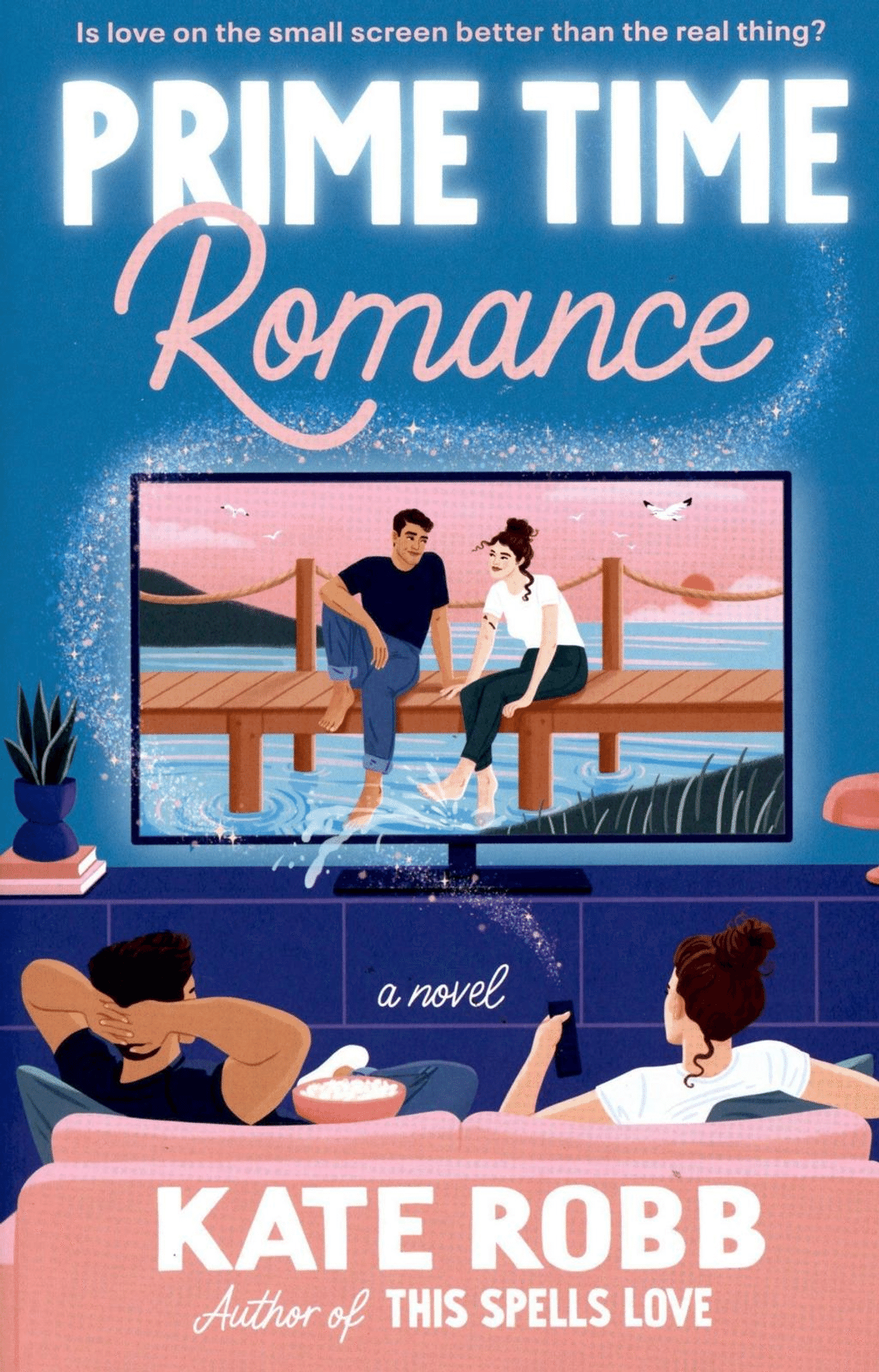 Robb, Kate: Prime Time Romance pokkari | Prisma.fi-verkkokauppa
