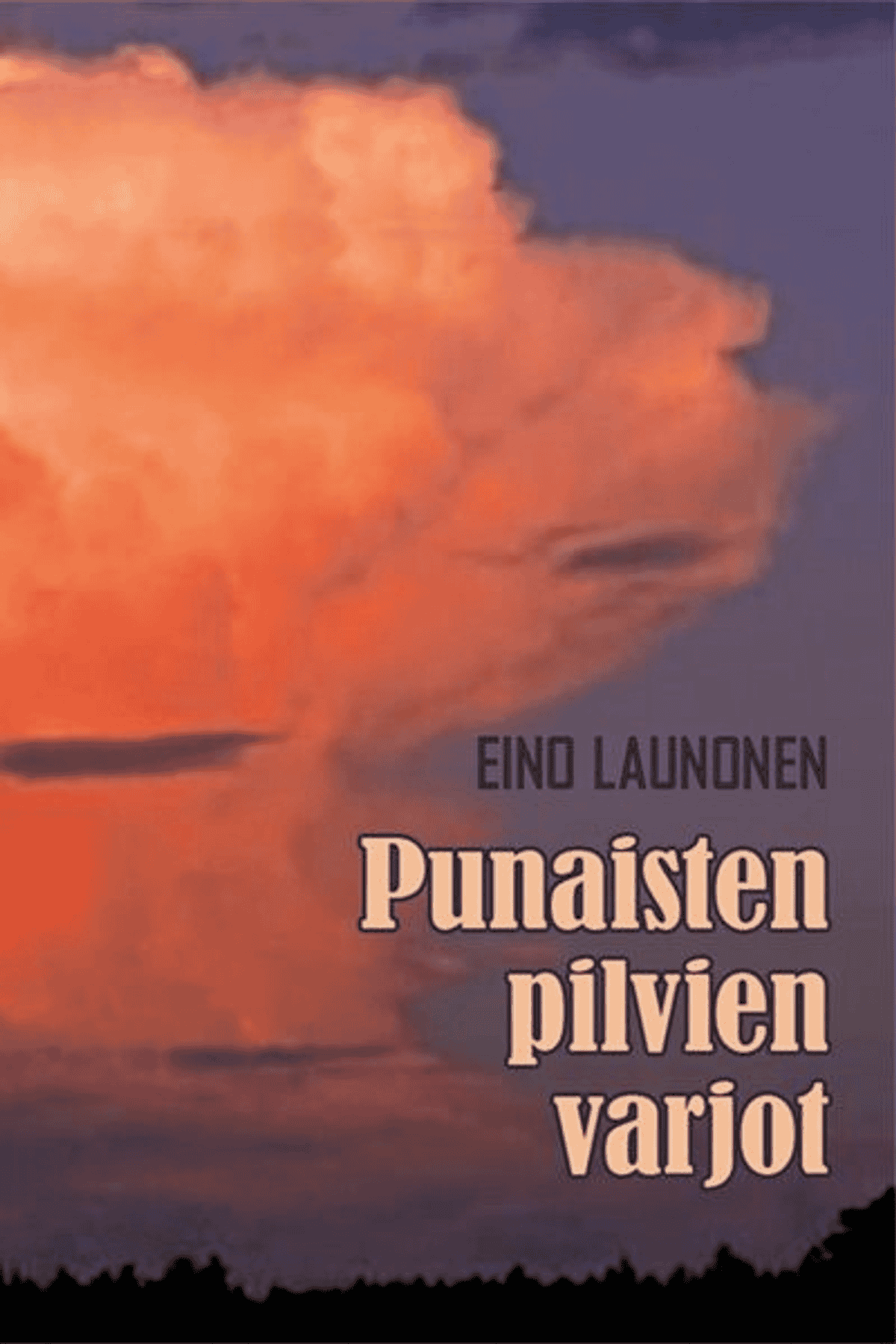 Launonen, Punaisten pilvien varjot | Prisma.fi-verkkokauppa