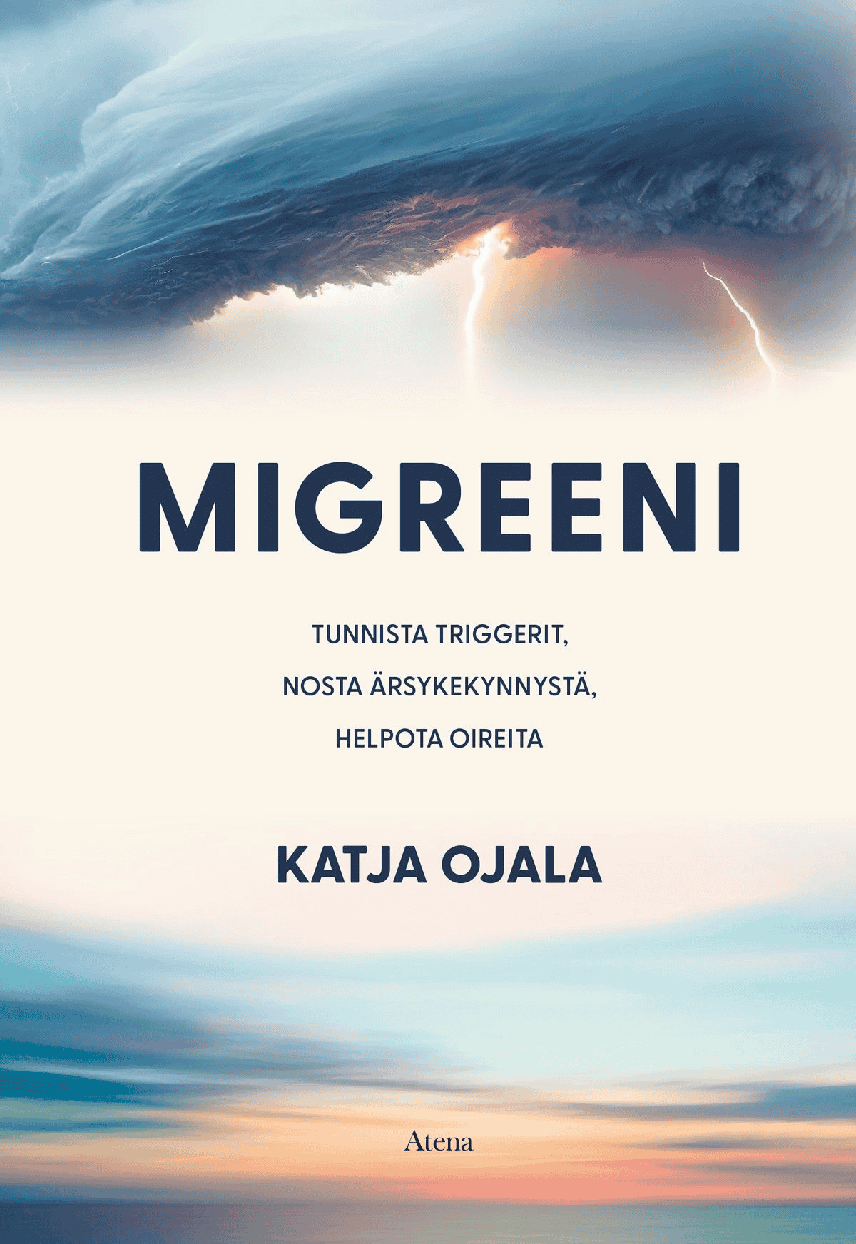 Ojala, Migreeni - Tunnista triggerit, nosta ärsykekynnystä, helpota ...