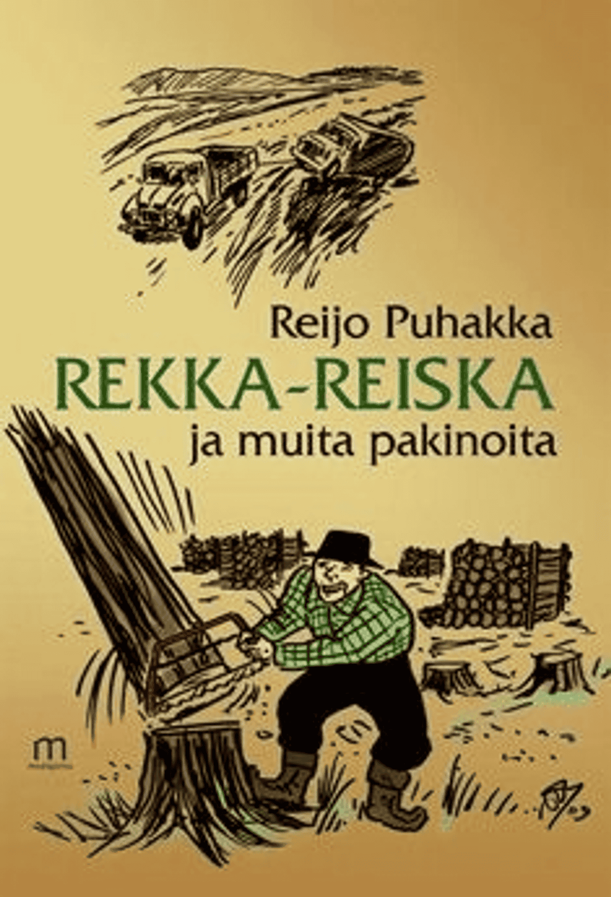 Puhakka, Rekka-Reiska ja muita pakinoita | Prisma.fi-verkkokauppa
