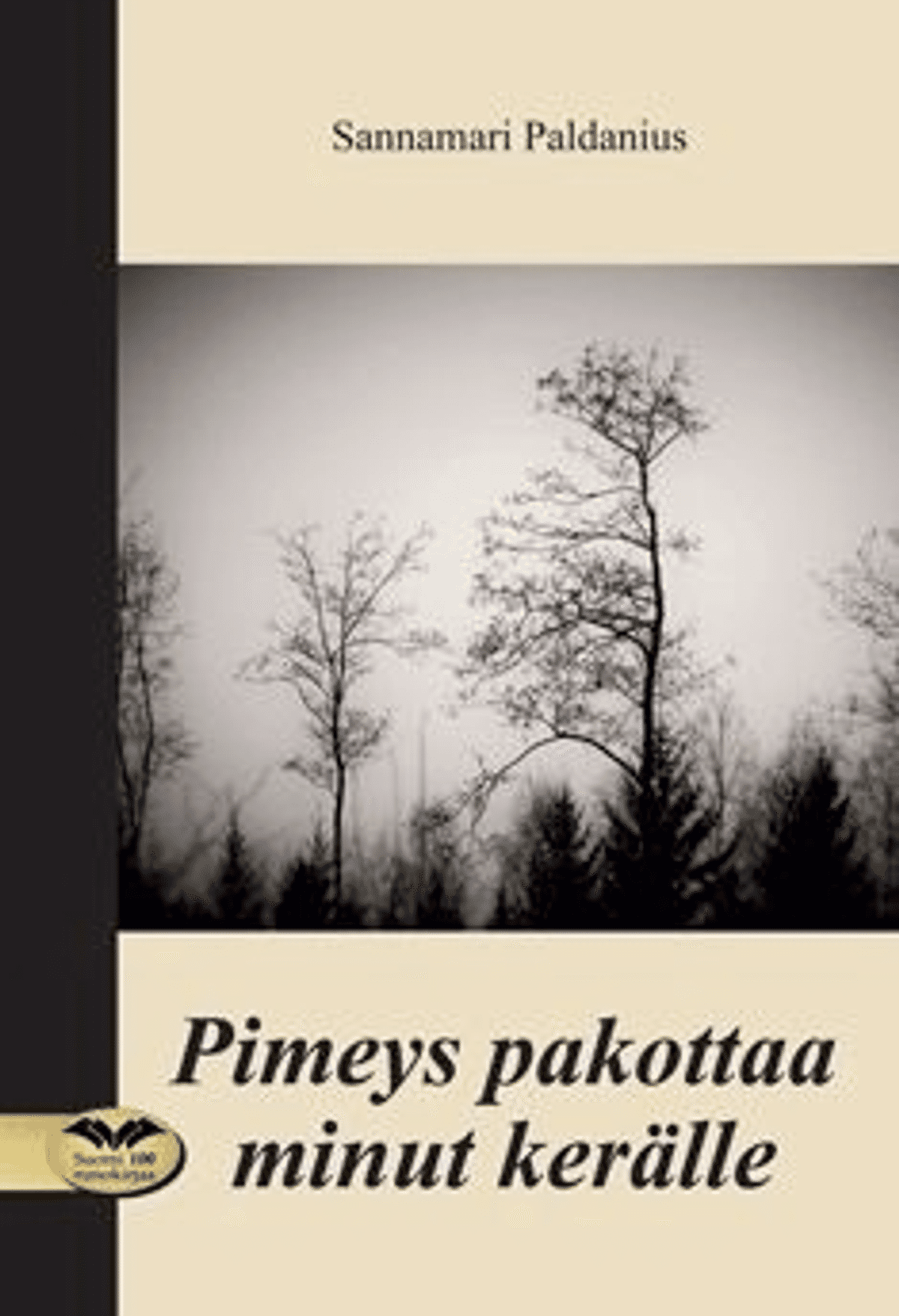 Paldanius, Pimeys pakottaa minut kerälle | Prisma.fi-verkkokauppa