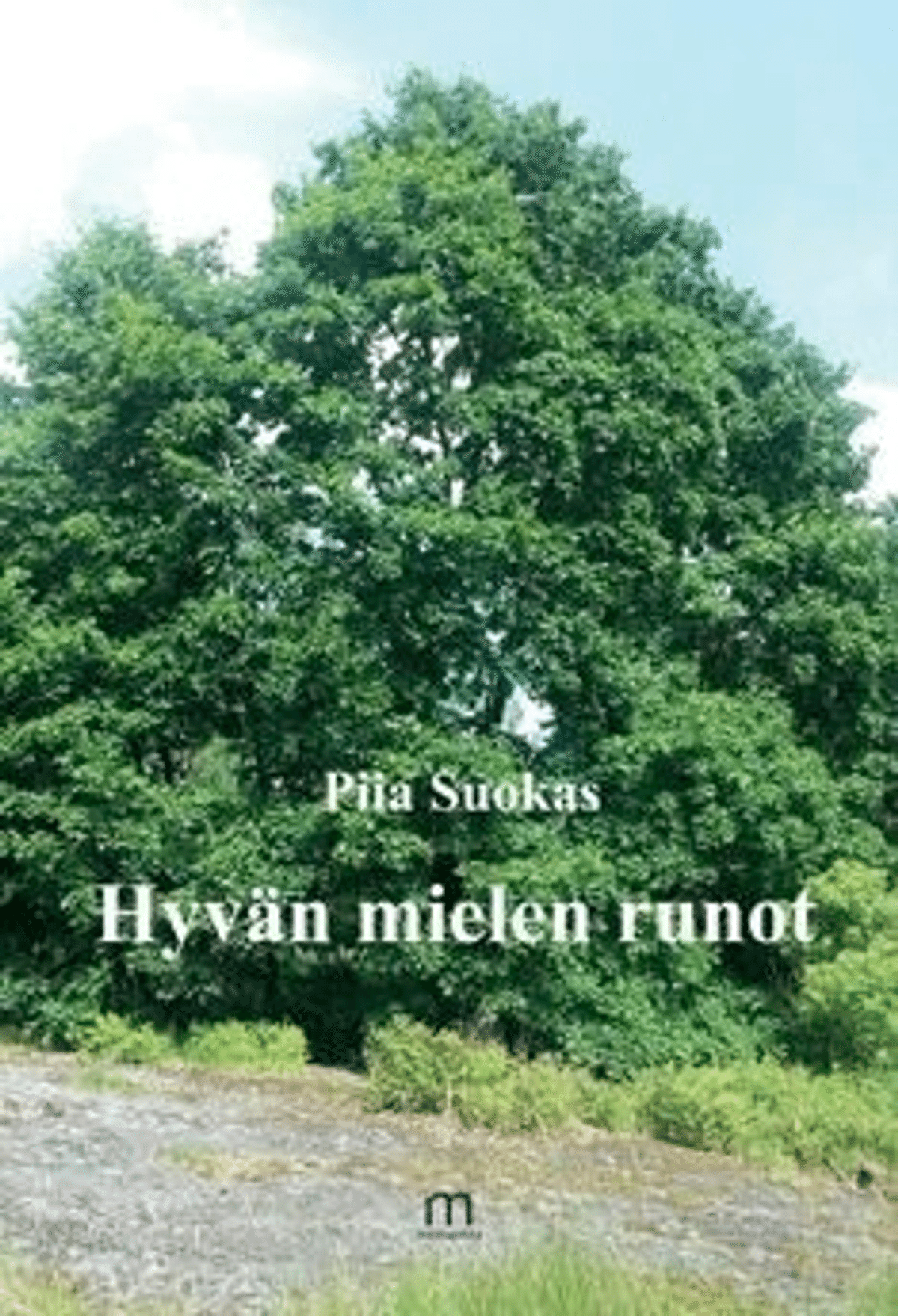 Suokas, Hyvän mielen runot | Prisma.fi-verkkokauppa