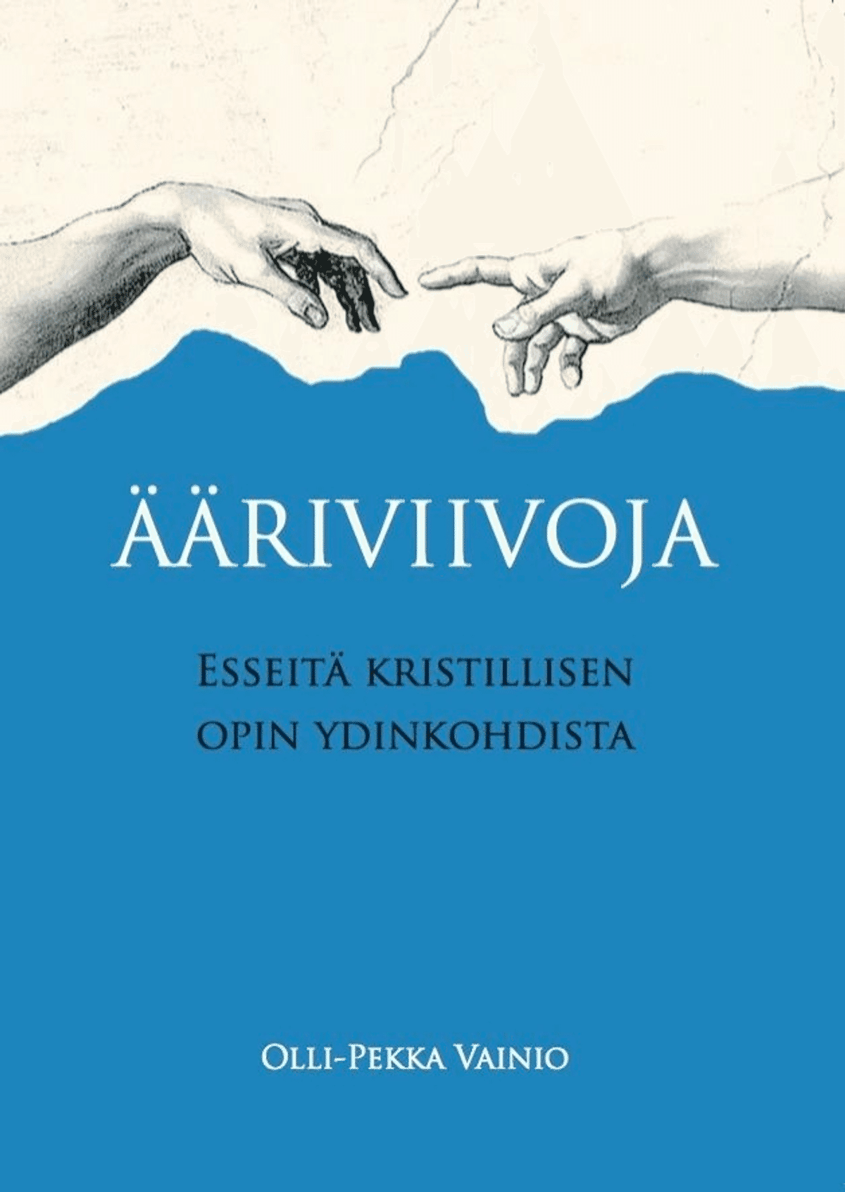 Vainio, Ääriviivoja - Esseitä kristillisen opin ydinkohdista | Prisma ...