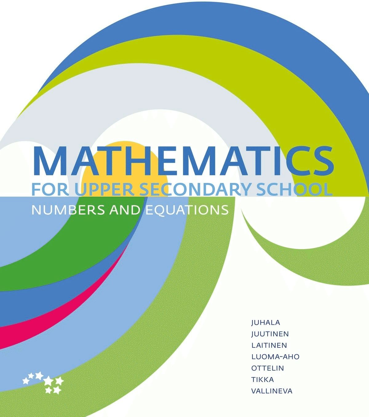 Juhala, Mathematics for Upper Secondary School 1 - MAY1 Numbers and ...