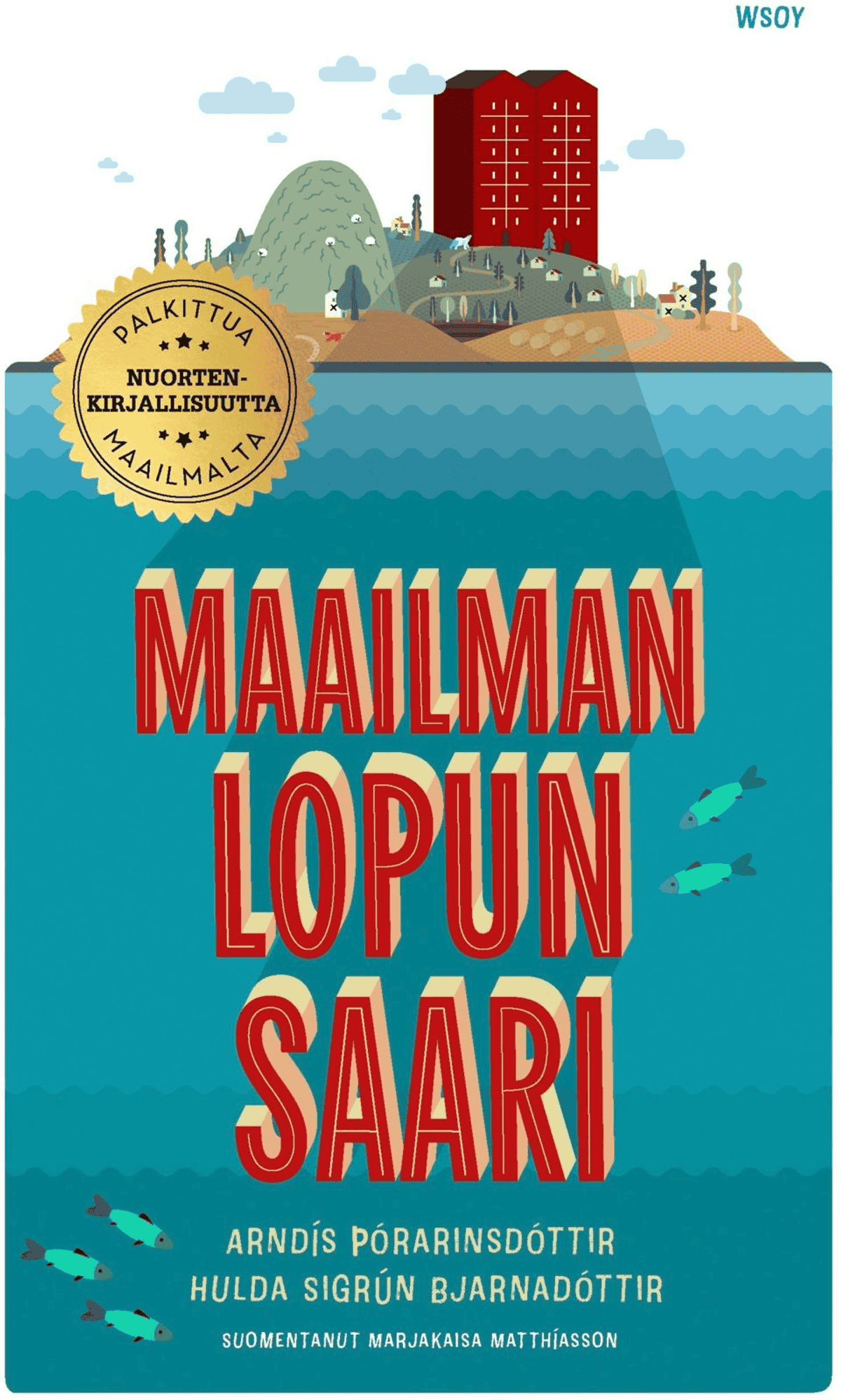 Thórarinsdóttir, Maailman lopun saari | Prisma.fi-verkkokauppa