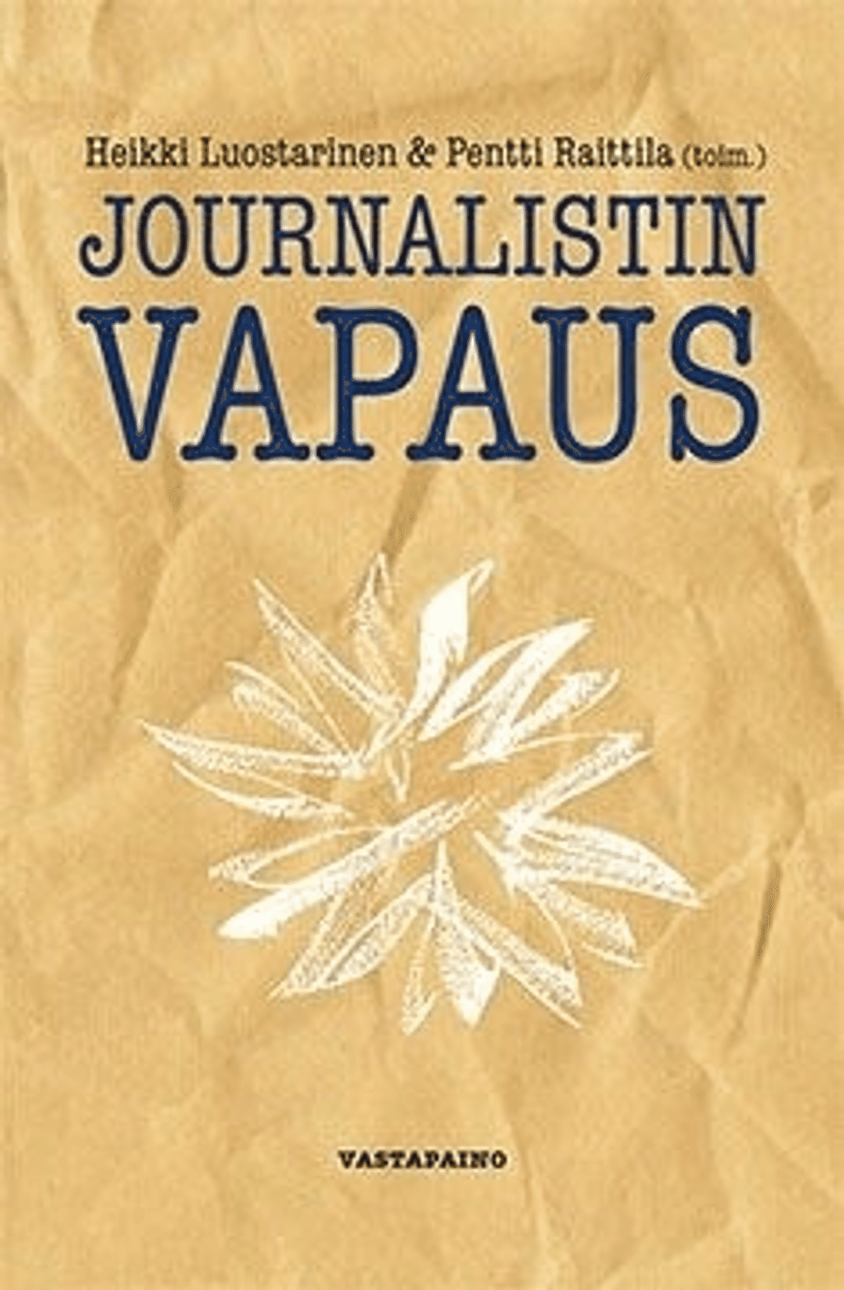 Journalistin vapaus | Prisma.fi-verkkokauppa