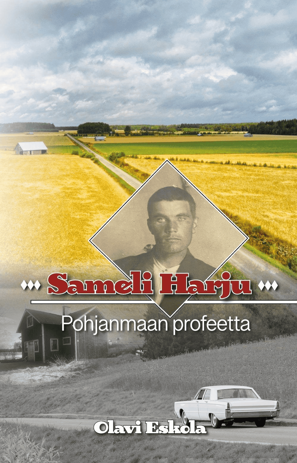 Eskola, Sameli Harju - Pohjanmaan profeetta - Romaani | Prisma.fi-verkkokauppa