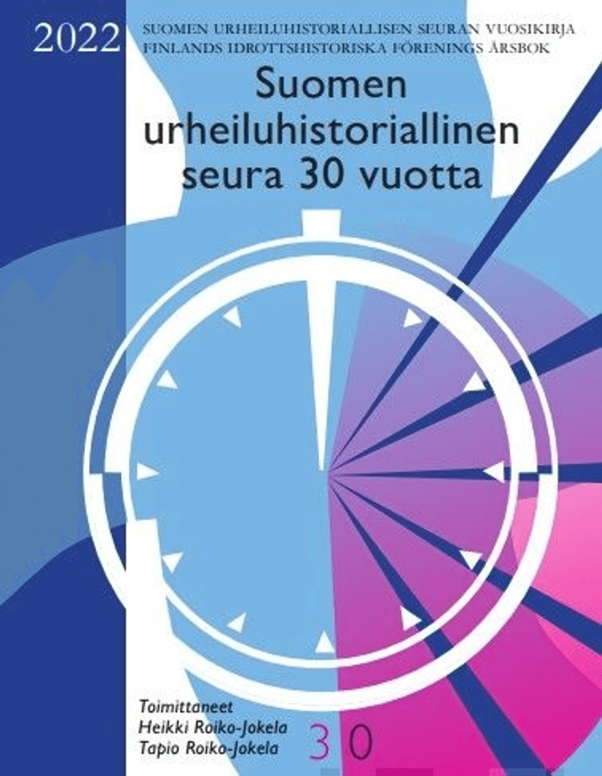 Suomen urheiluhistoriallinen seura 30 vuotta | Prisma.fi-verkkokauppa